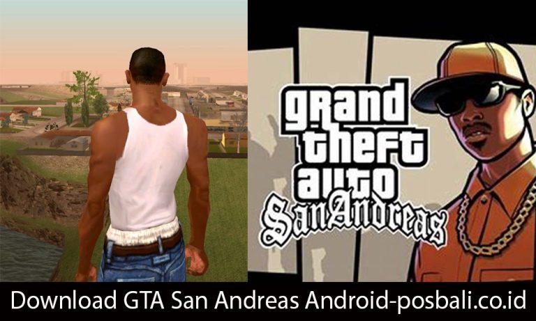 Panduan Lengkap: Cara Download GTA San Andreas di Androi
